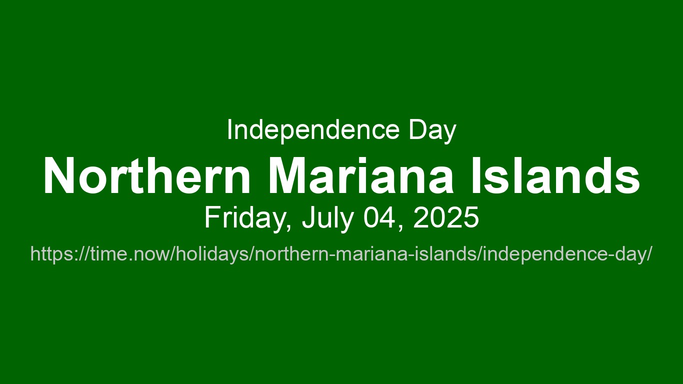 Independence Day 2025 in Northern Mariana Islands - Dates and ...
