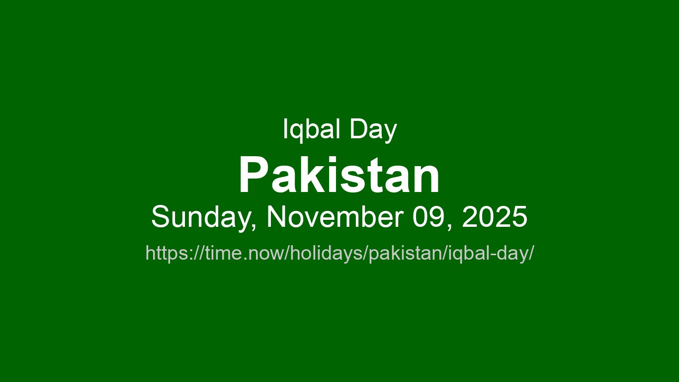Iqbal Day 2025 in Pakistan - Dates and Observance | Time.now