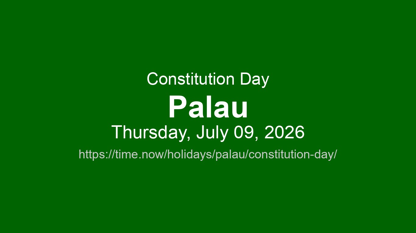 Constitution Day 2026 in Palau - Dates and Observance | Time.now