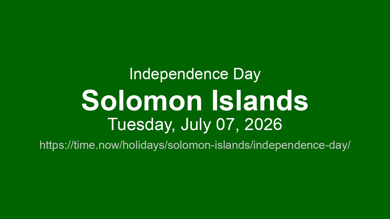 Independence Day 2026 in Solomon Islands - Dates and Observance | Time.now