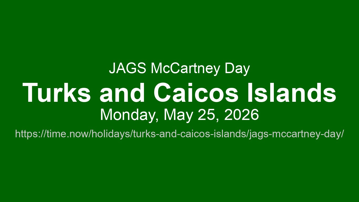 JAGS McCartney Day 2026 in Turks and Caicos Islands - Dates and ...