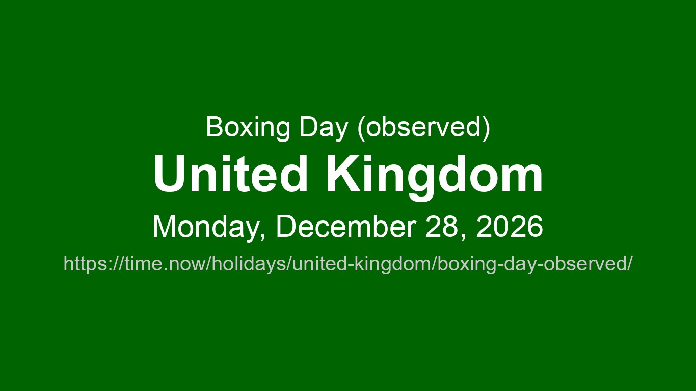 Boxing Day (observed) 2025 in United Kingdom - Dates and Observance ...