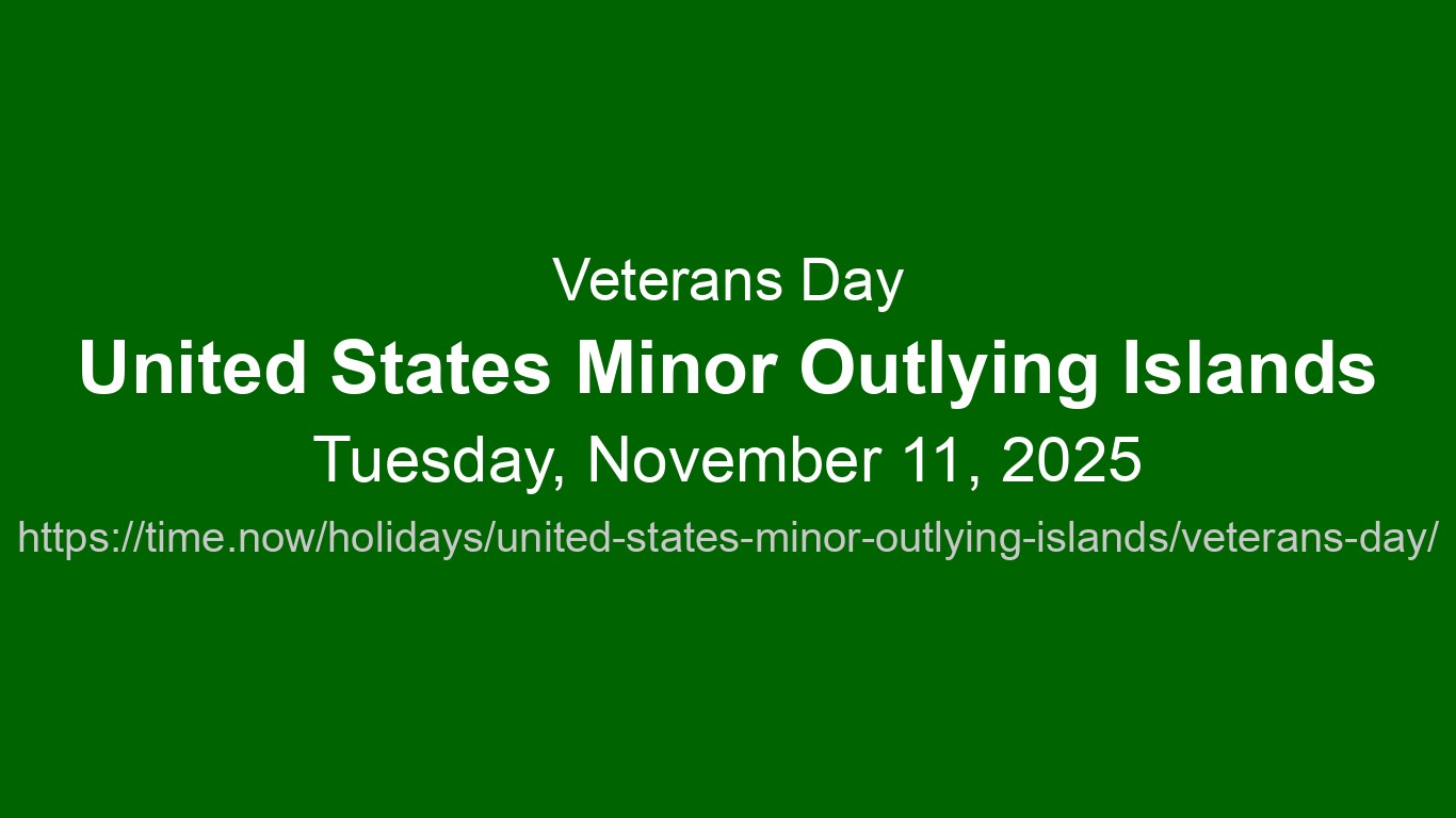 Veterans Day 2025 in United States Minor Outlying Islands - Dates and ...