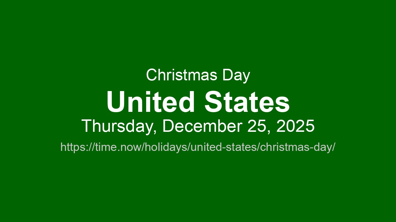 Christmas Day 2025 in United States - Dates and Observance | Time.now