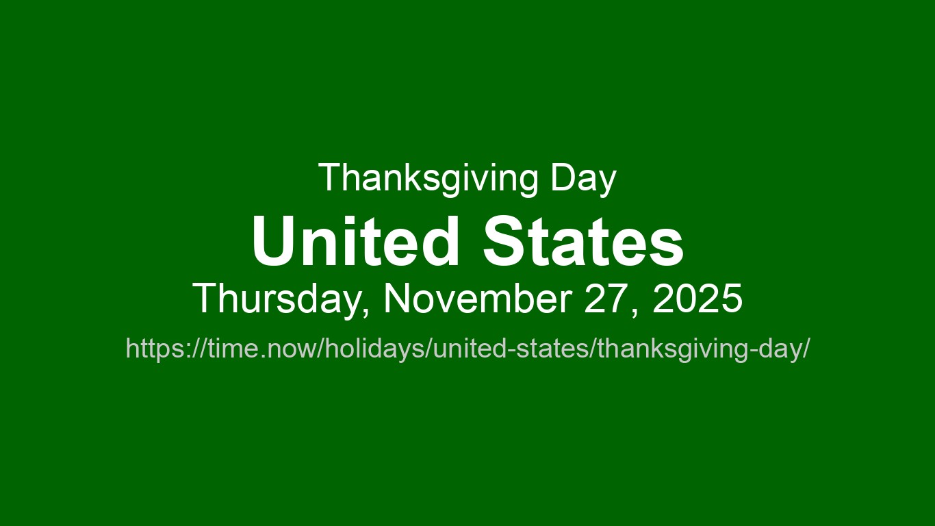 Thanksgiving Day 2025 in United States - Dates and Observance | Time.now