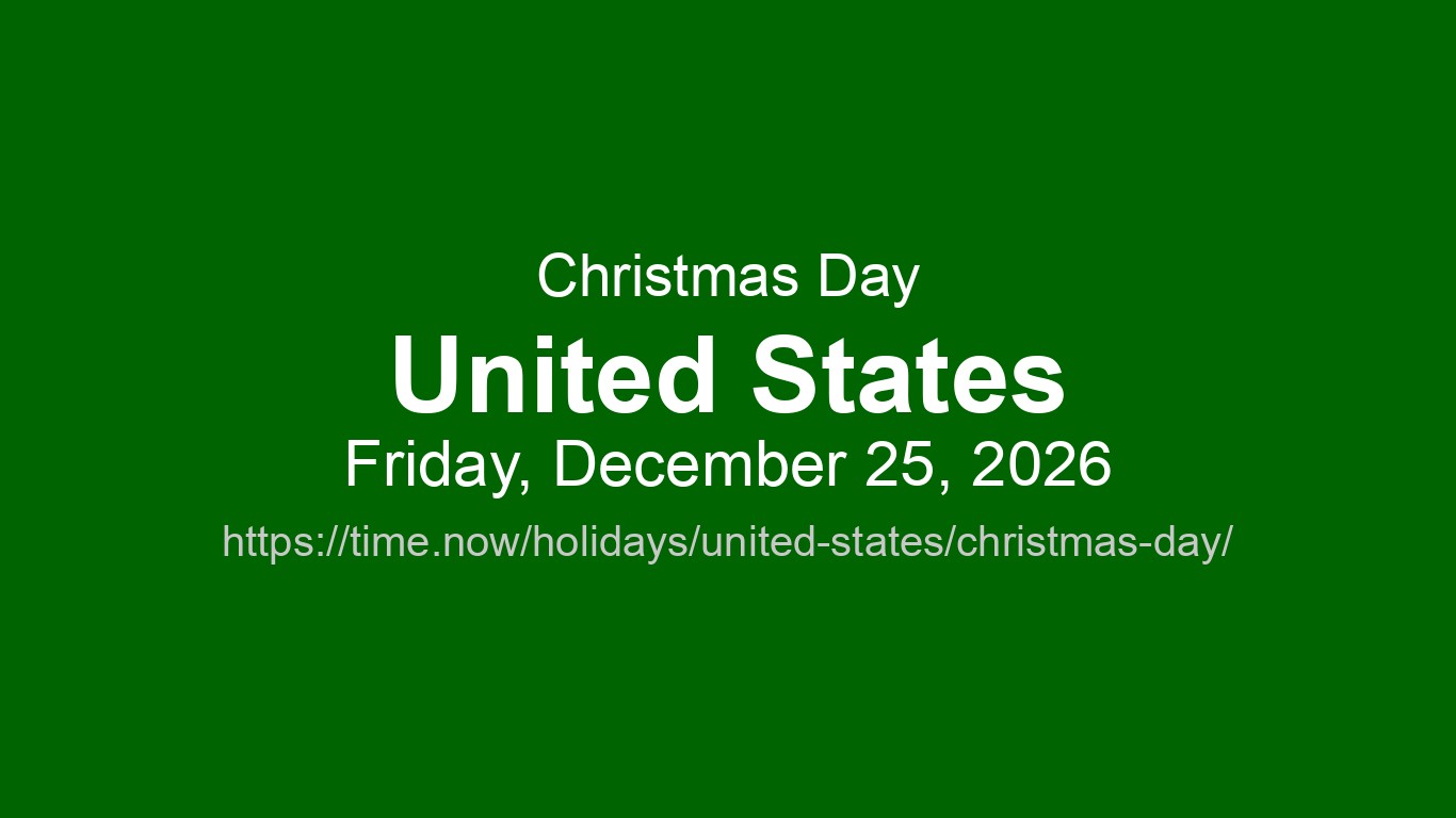 Christmas Day 2026 in United States - Dates and Observance | Time.now