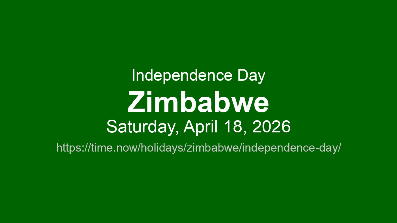 Independence Day 2026 in Zimbabwe - Dates and Observance | Time.now