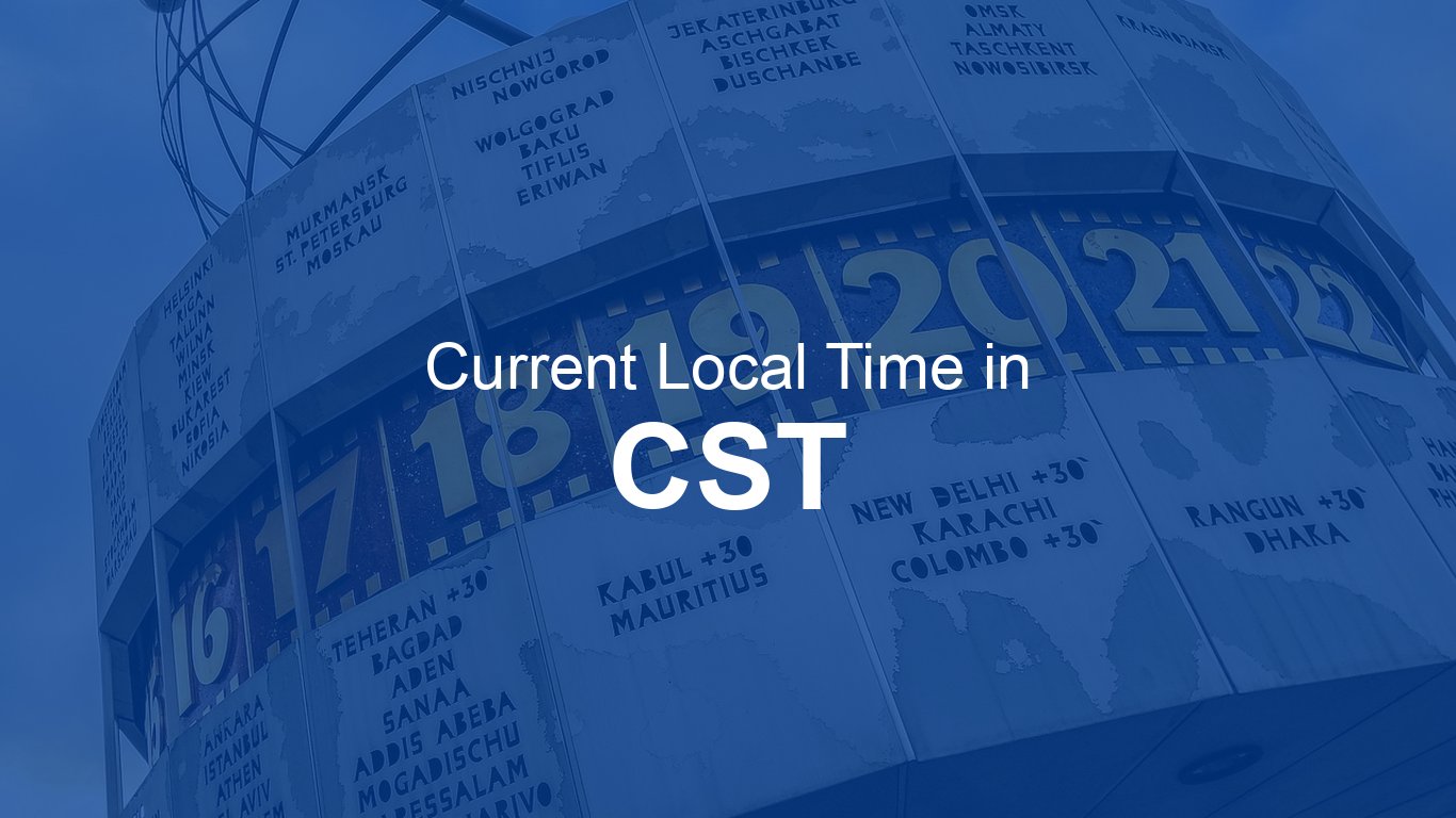 Time Now in CST (China Standard Time) | Time.now