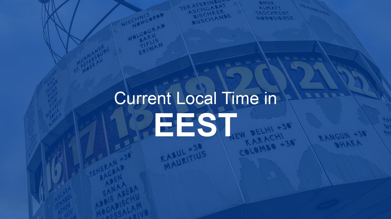 Time Now in EEST (Eastern European Summer Time) | Time.now