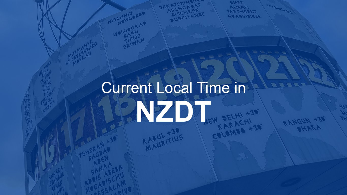 Time Now In NZDT New Zealand Daylight Time Time now