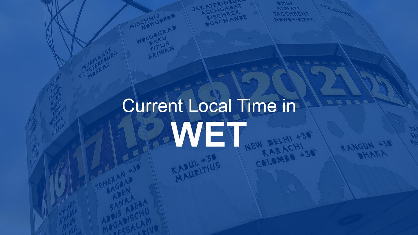 Time Now in WET (Western European Time) | Time.now