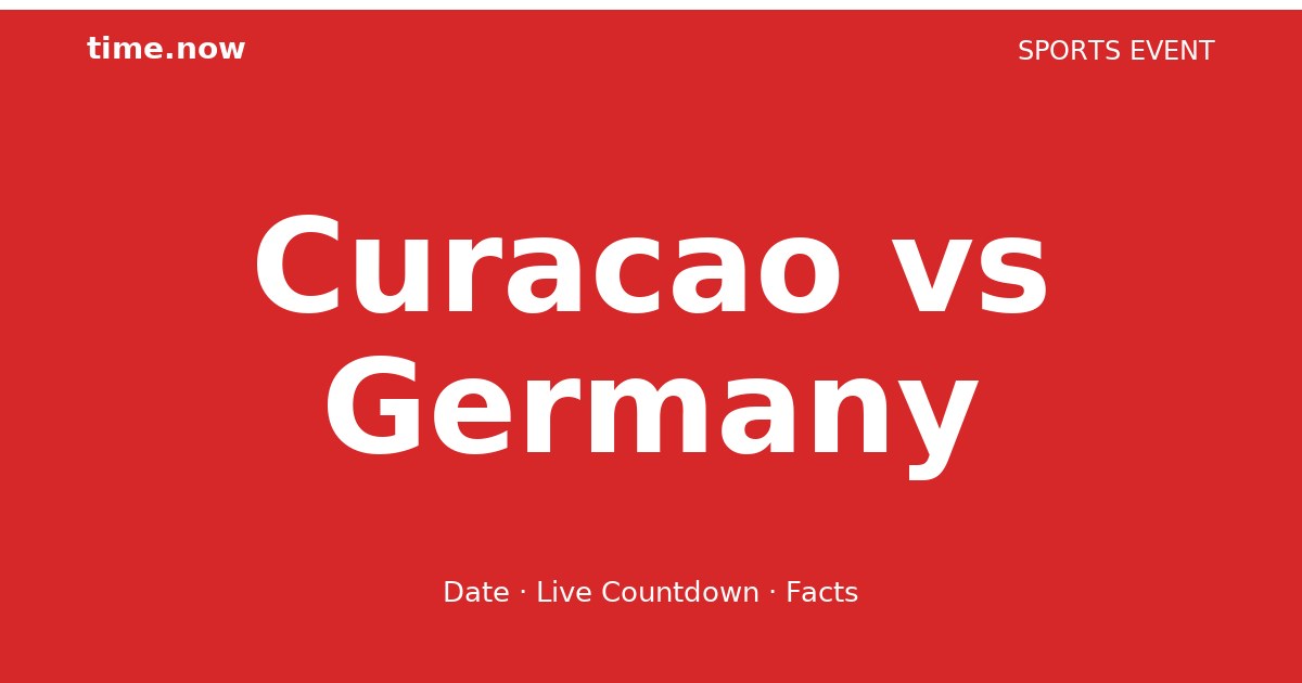Curacao vs Germany 2026 - Date & Live Countdown